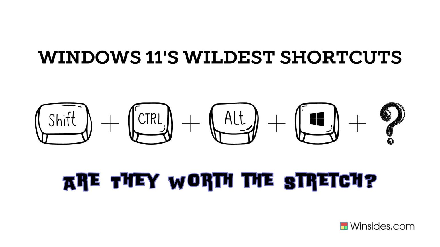 Windows 11 Keyboard Shortcuts List - Winsides.com Windows 11 Keyboard Shortcuts List - Winsides.com