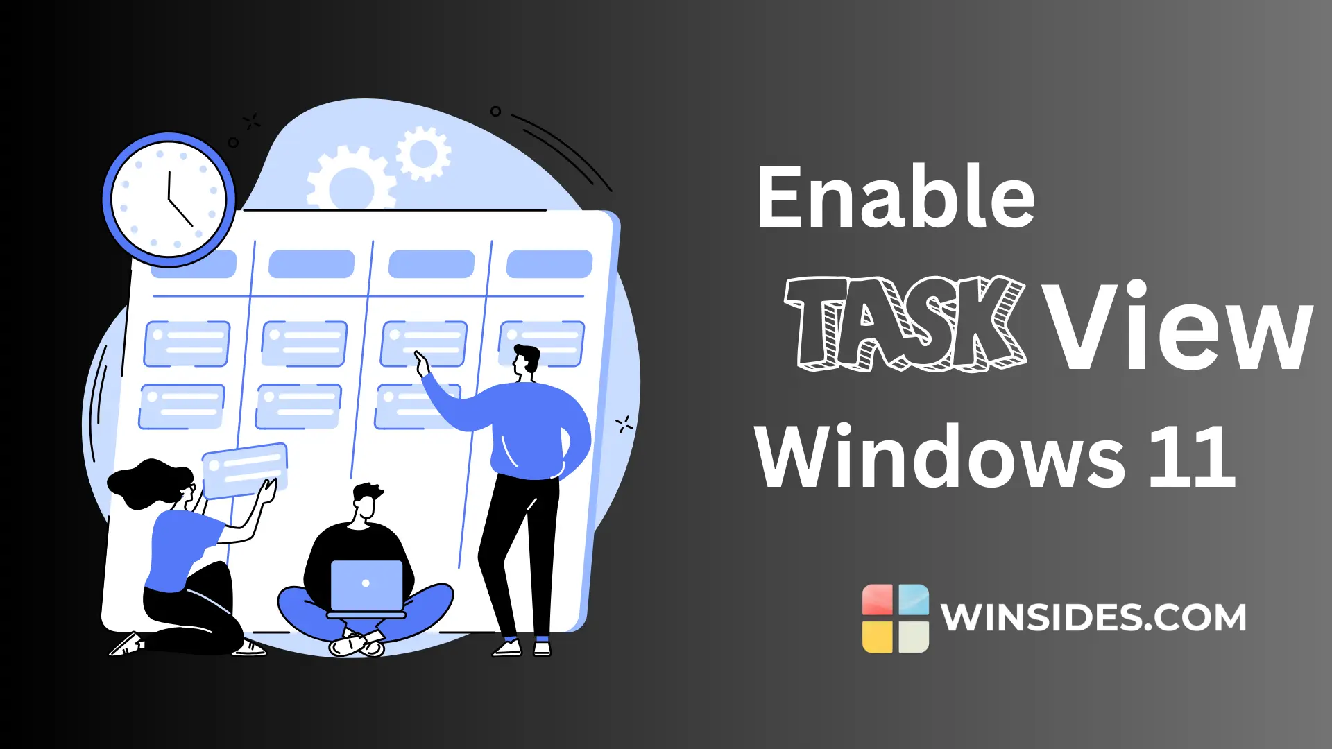 How to Enable Task View in Windows 11? 4 Best Methods! - Winsides.com How to Enable Task View in Windows 11? 4 Best Methods! - Winsides.com