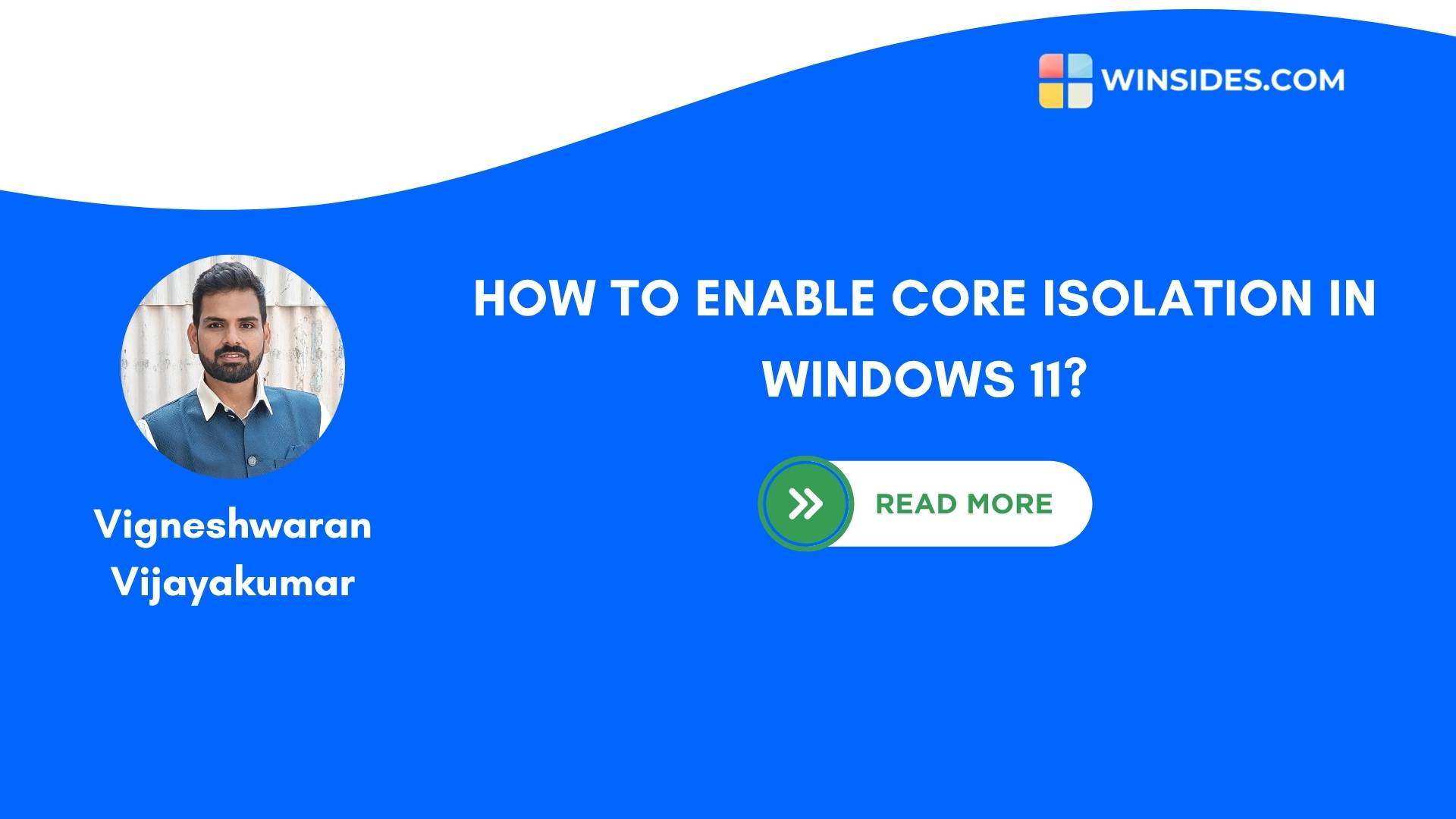 Quick Steps to Enable Core Isolation in Windows 11 - Winsides.com