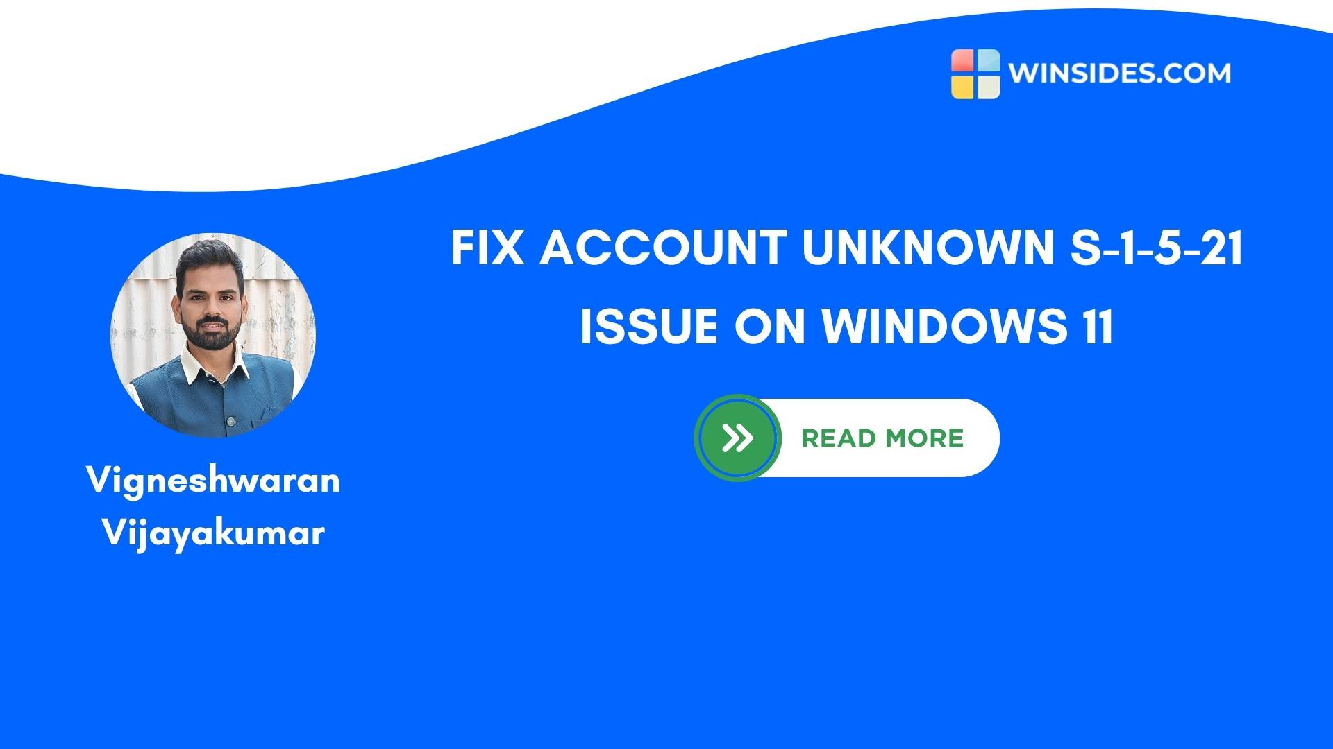 How to Fix Account Unknown S-1-5-21 issue on Windows 11