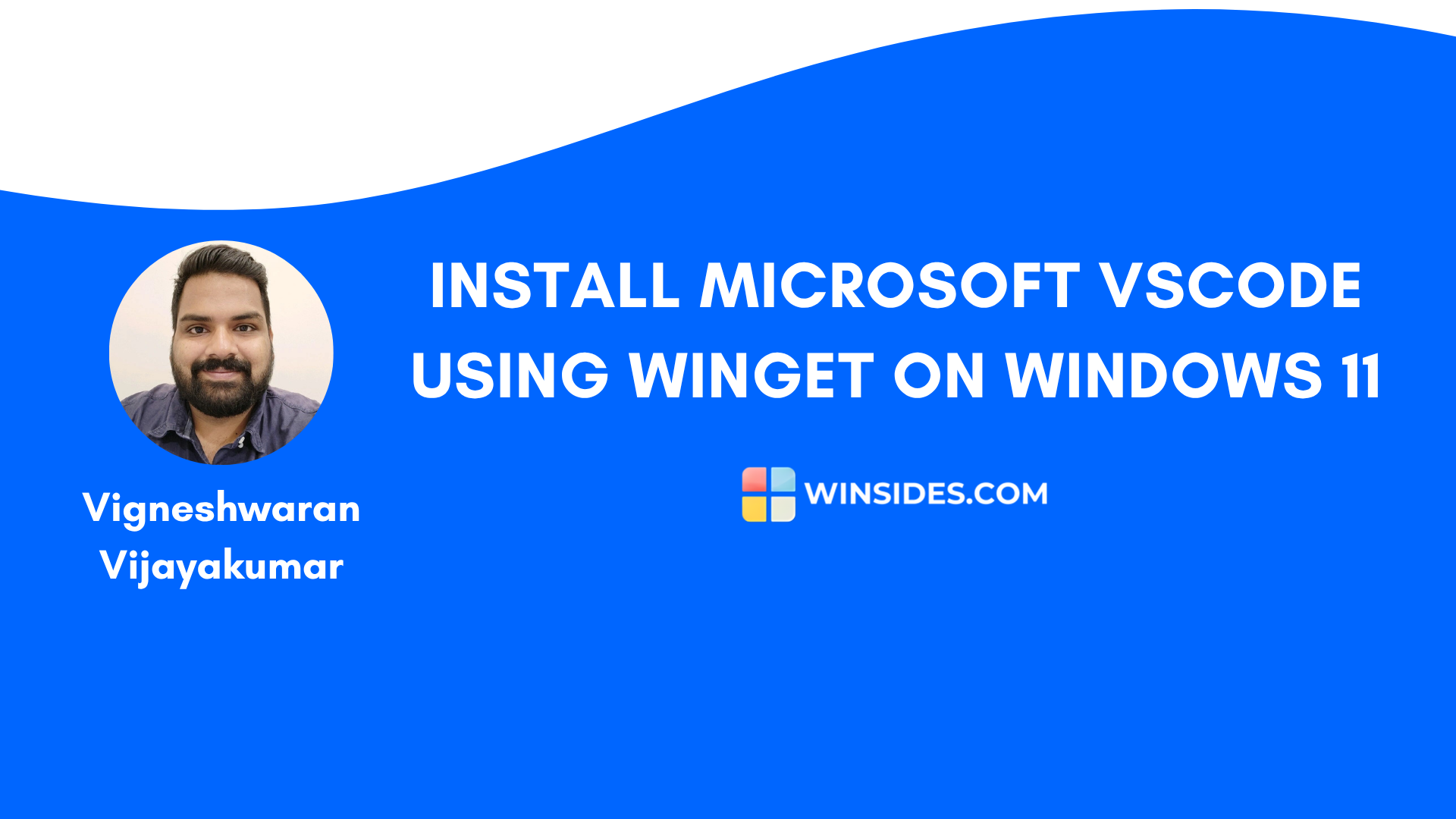 How to Install Install VSCode using WinGet on Windows 11? - Winsides.com
