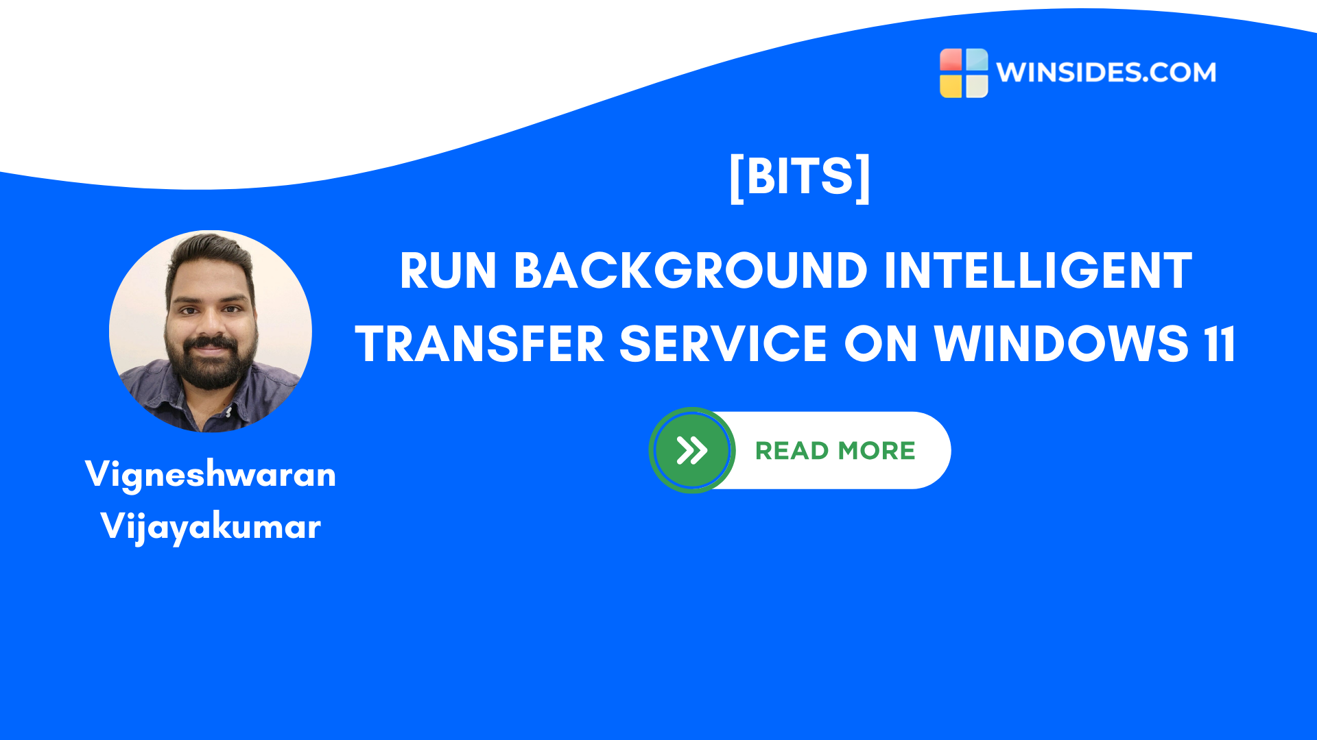 Run Background Intelligent Transfer Service on Windows 11 - Winsides.com
