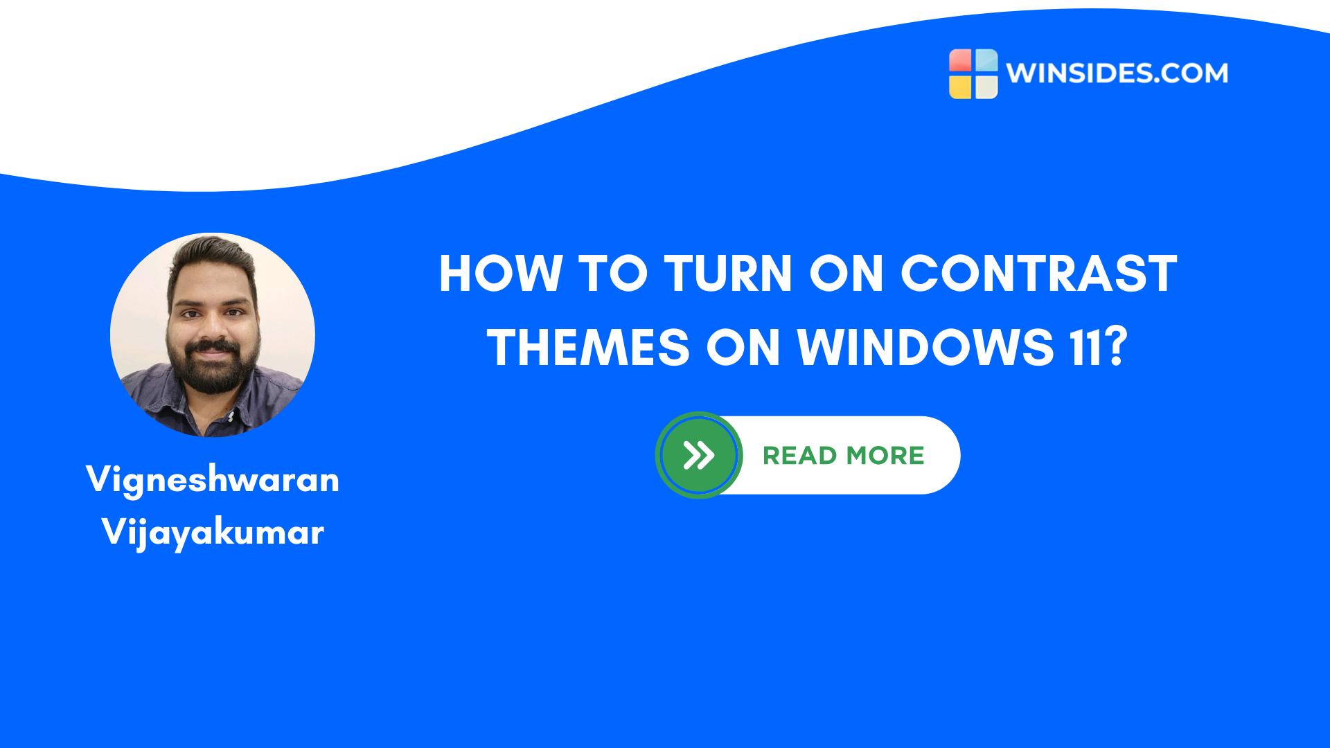 How to Enable Contrast Themes on Windows 11? - Winsides.com