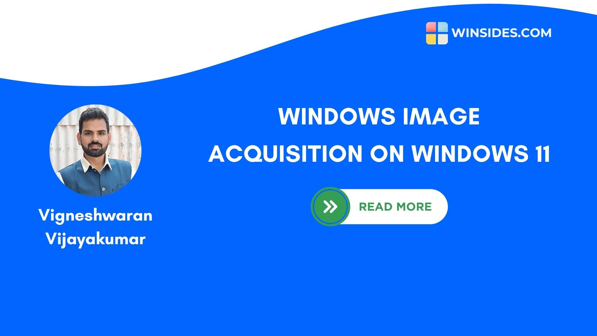 Windows Image Acquisition on Windows 11 - Winsides.com